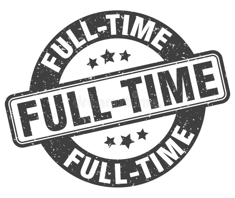 Full-time Stamp. Full-time Label. Round Grunge Sign Stock Vector ...