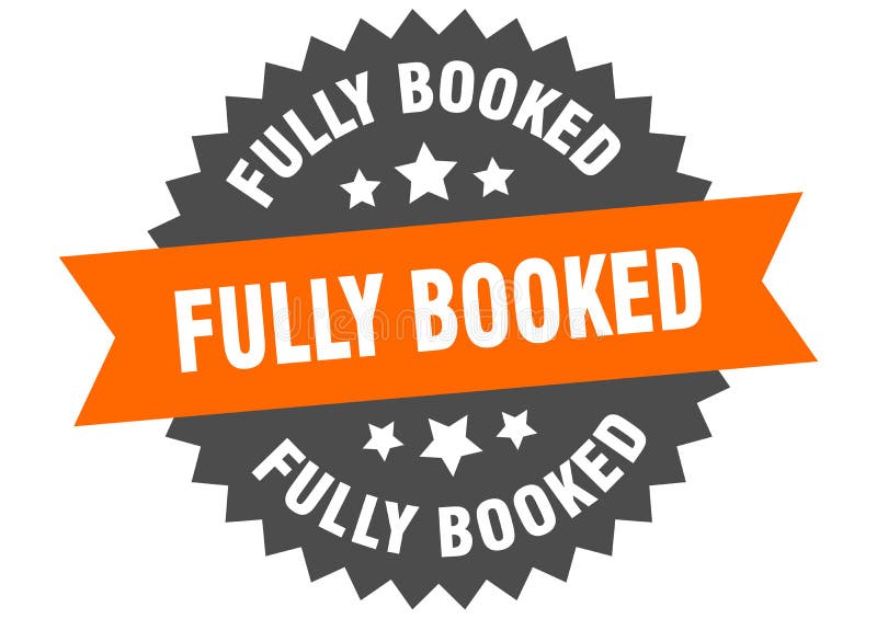Fully Booked Sticker. Fully Booked Square Isolated Sign Stock Vector ...