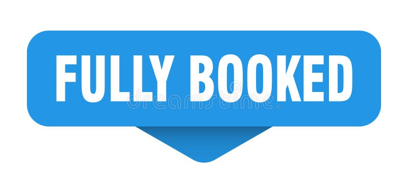 Fully Booked Sticker. Fully Booked Sign on Transparent Background Stock ...