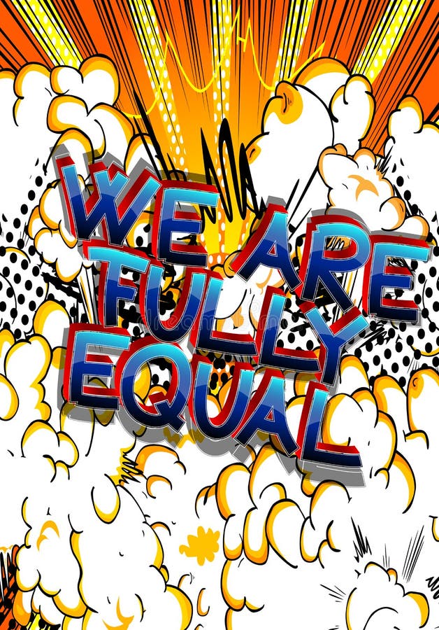 We are Equal Comic Book Style Cartoon Text. Stock Vector - Illustration ...