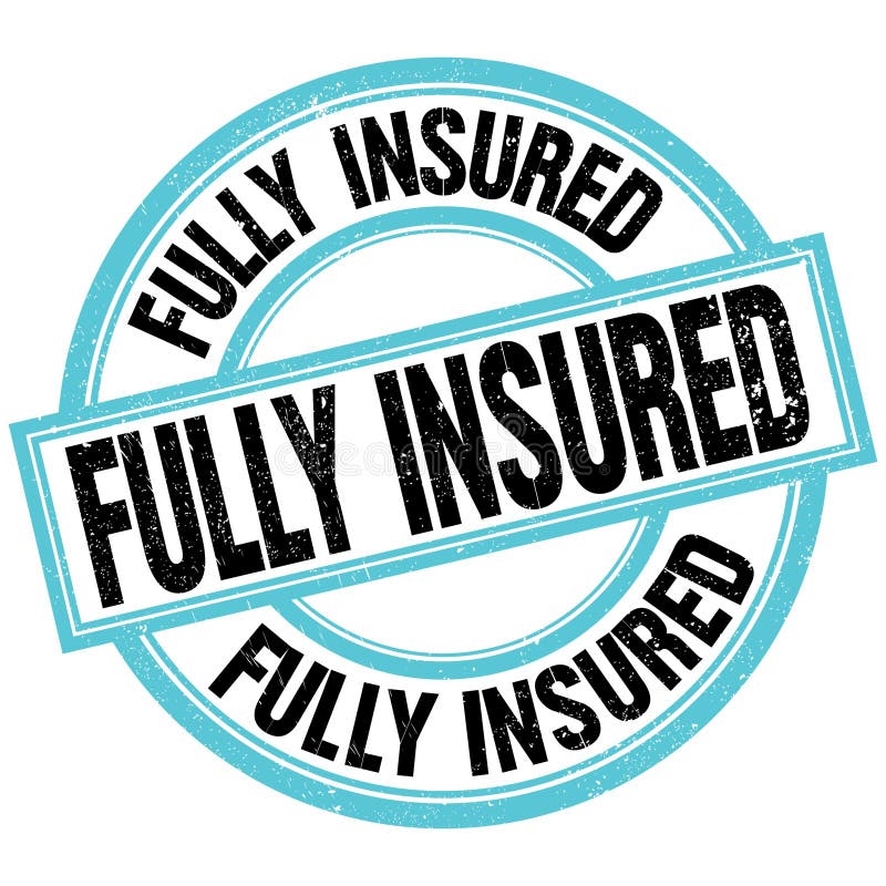 FULLY INSURED Text on Blue-black Round Stamp Sign Stock Illustration ...