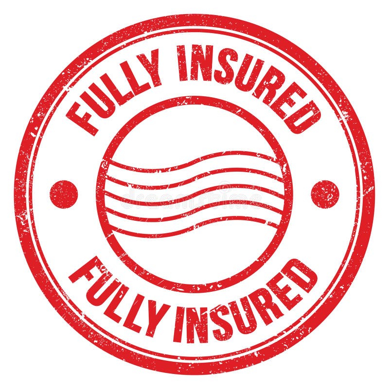 FULLY INSURED Text Written on Red Round Postal Stamp Sign Stock ...