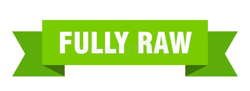 Fully Raw Ribbon. Fully Raw Isolated Band Sign Stock Vector ...
