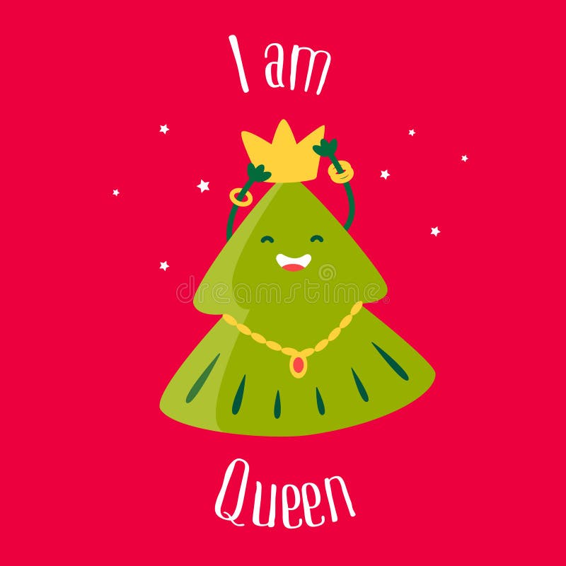 Fun Christmas Tree with Crown and Star. I am Queen. Greeting Card Stock ...