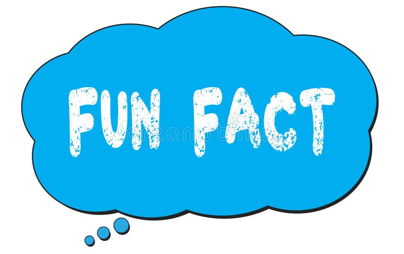 FUN FACT Text Written on a Blue Thought Bubble Stock Illustration ...