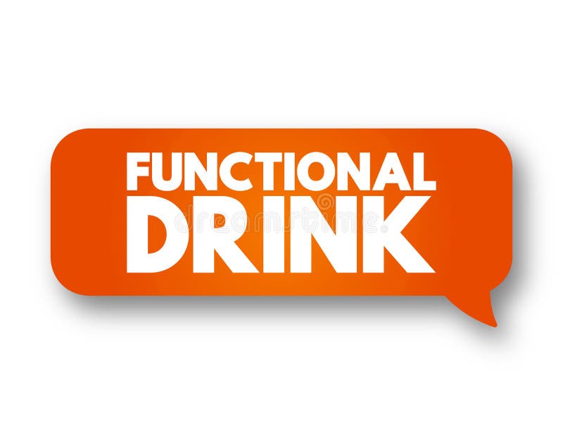 Functional Drink - Non-alcoholic Drink Which Benefits Specific Bodily Functions in Addition To ...