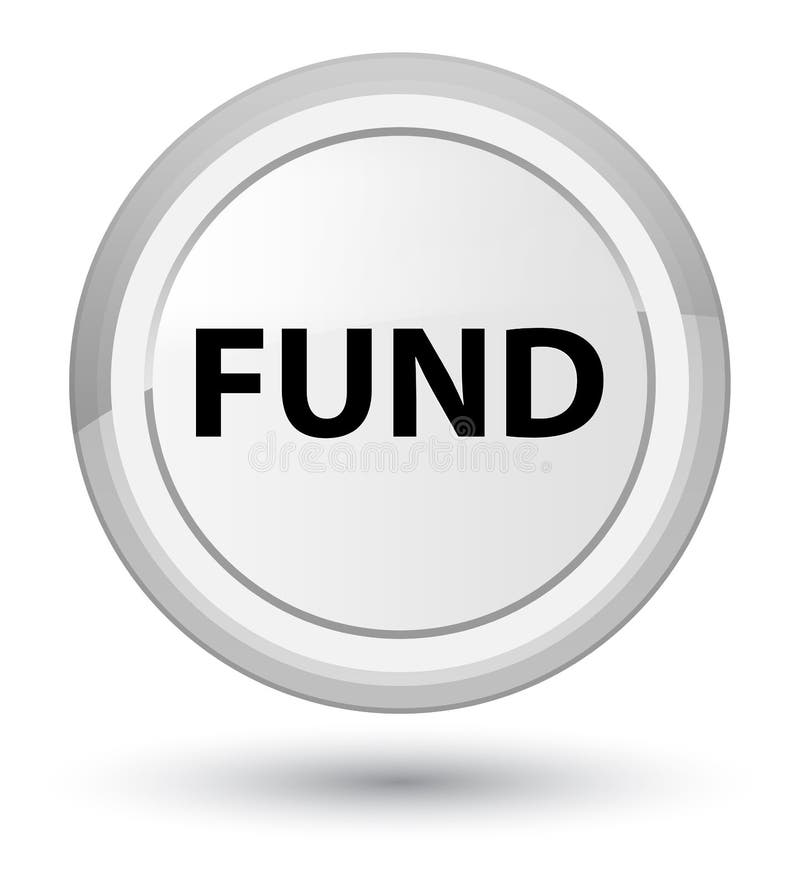 Fund Prime White Round Button Stock Illustration - Illustration of ...