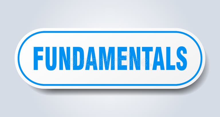 Fundamentals Sign. Rounded Isolated Button. White Sticker Stock Vector ...
