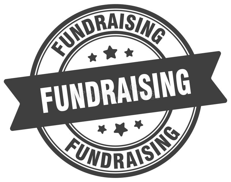 Fundraising Stamp. Fundraising Label on Transparent Background. Round ...