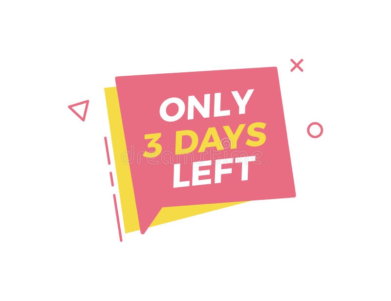 Funky Box Bubble Geometric Shape with only 3 Days Left. Vector ...