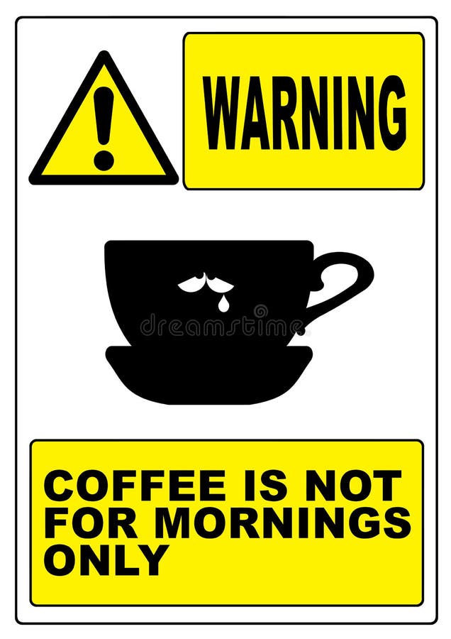 Funny coffee warning sign stock illustration. Illustration of drink ...