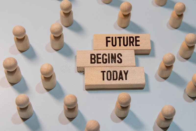 Future Begins Today is Shown Using a Text Stock Photo - Image of list ...