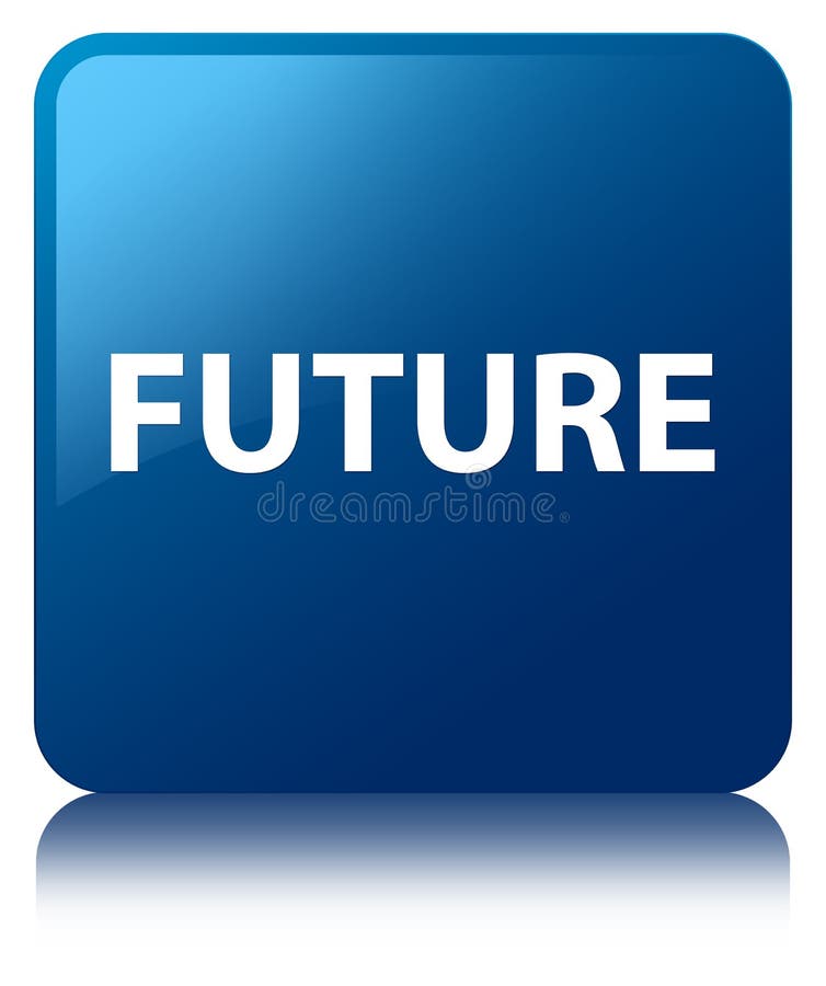Future blue square button stock illustration. Illustration of word ...