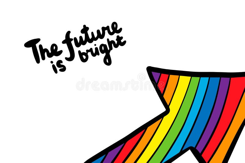 The Future Is Bright Hand Drawn Lettering. Stock Vector - Illustration ...