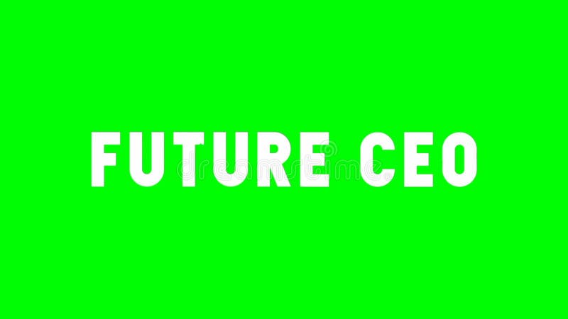 Future CEO Text Green Screen Animated Video Stock Footage - Video of ...