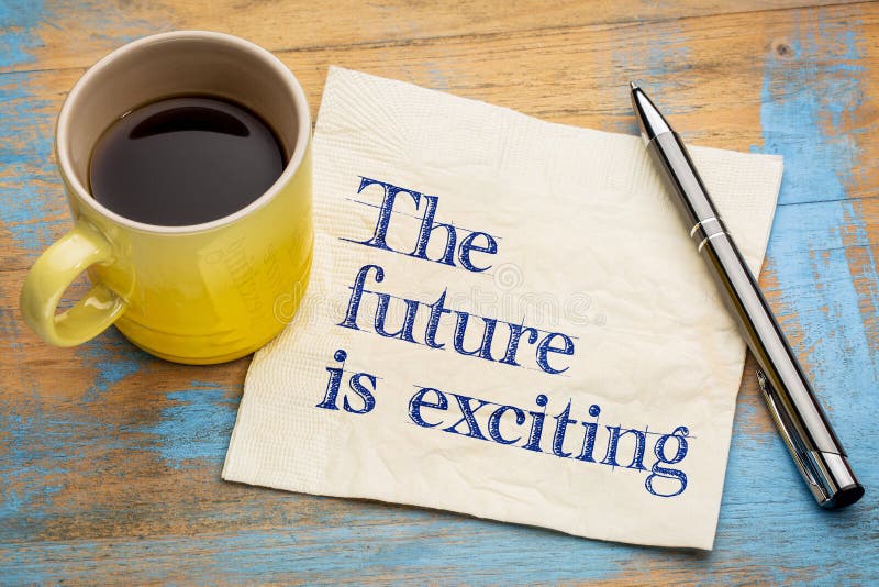 The Future is Exciting - Napkin Stock Image - Image of exciting ...