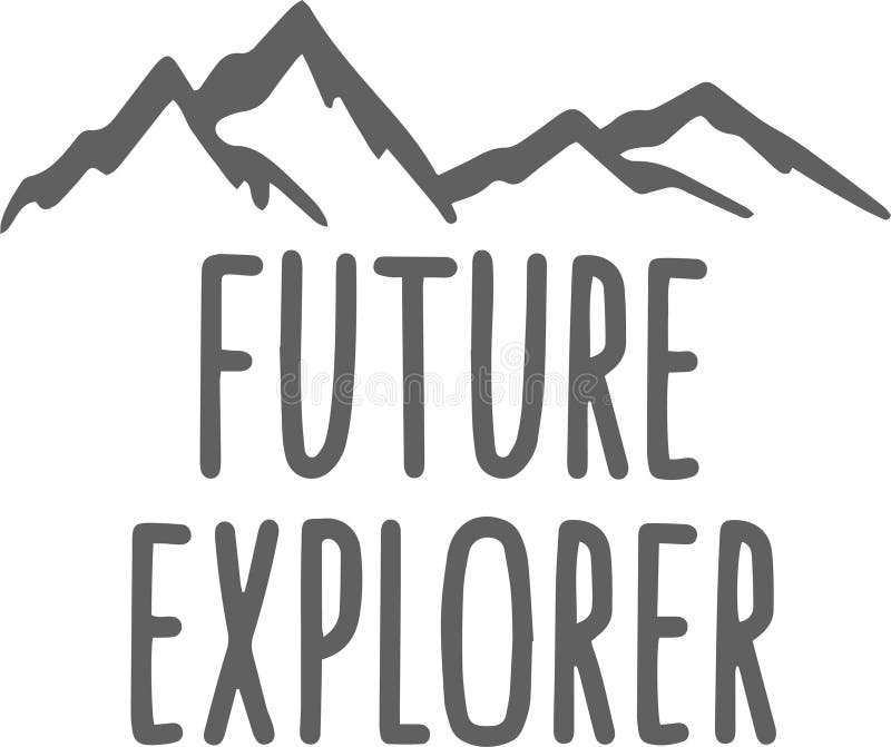 Future Explorer Signs Inspirational Quotes Stock Vector - Illustration ...