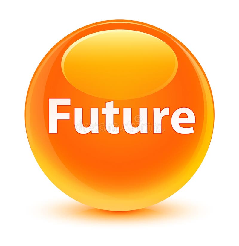 Future Glassy Orange Round Button Stock Illustration - Illustration of ...