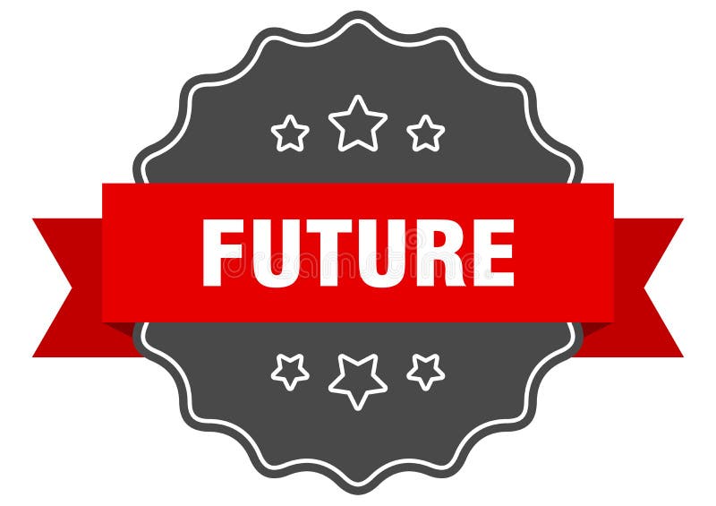Future label stock vector. Illustration of banner, round - 194919953