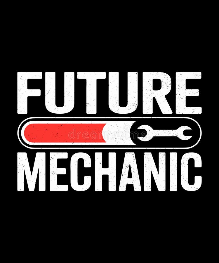 Future Mechanic Loading T-Shirt Stock Illustration - Illustration of training, black: 375979783