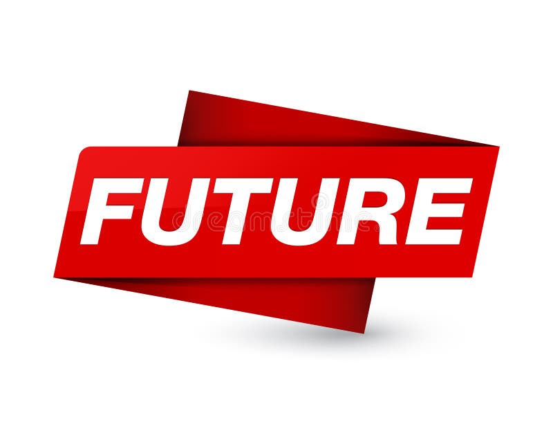 Future Premium Red Tag Sign Stock Illustration - Illustration of later ...