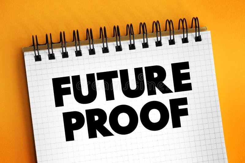 Future Proof - Process of Anticipating the Future and Developing ...