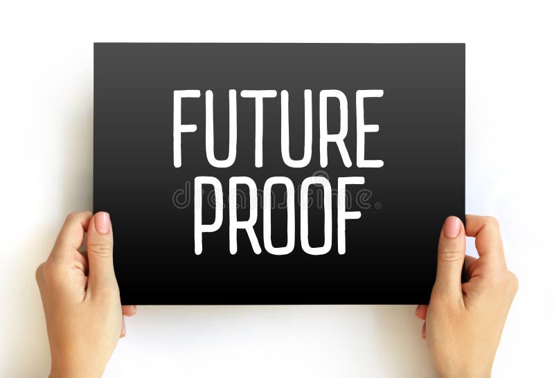 Future Proof - Process of Anticipating the Future and Developing ...