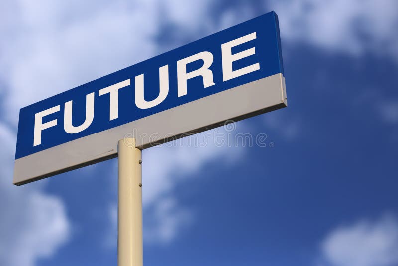 The Future Road Sign Pointing Stock Image - Image of action, concept ...
