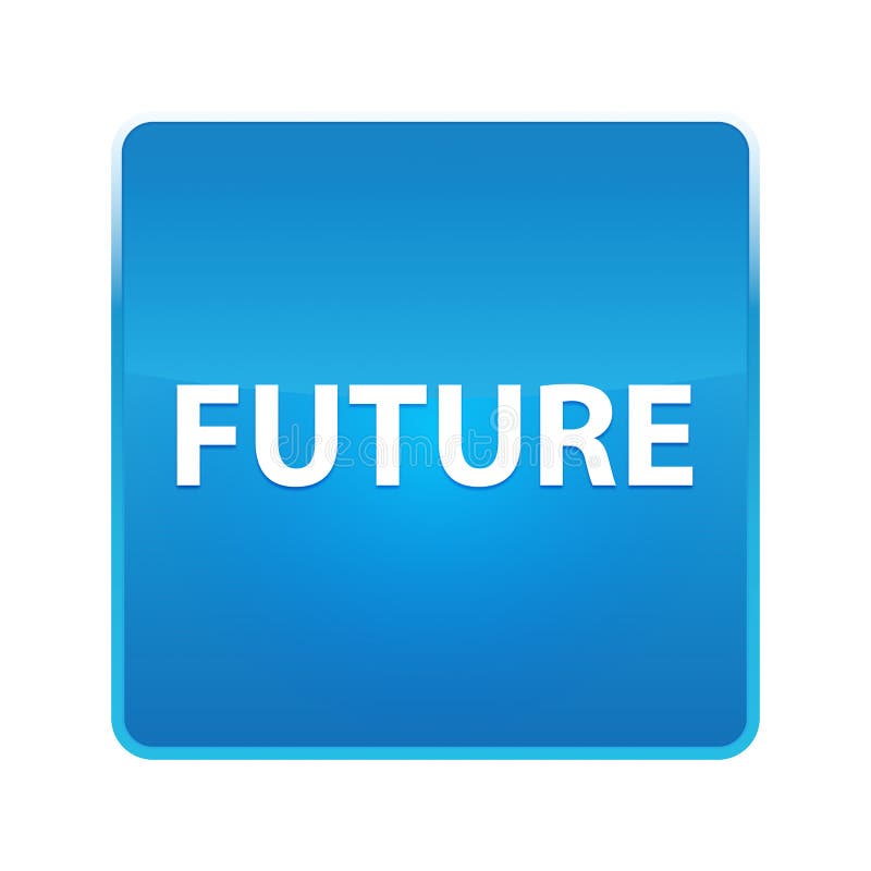 Future Shiny Blue Square Button Stock Illustration - Illustration of ...