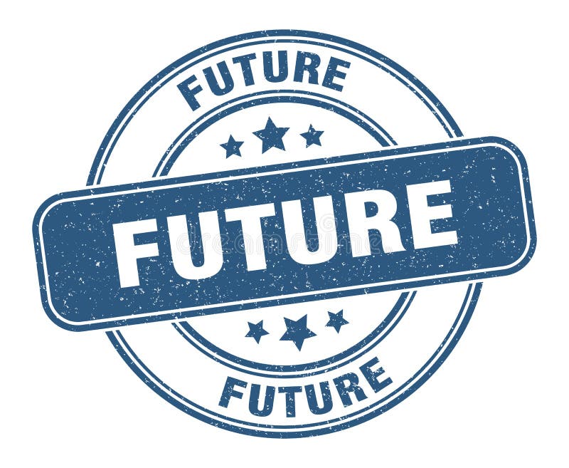 Future Stamp. Future Round Grunge Sign Stock Vector - Illustration of ...