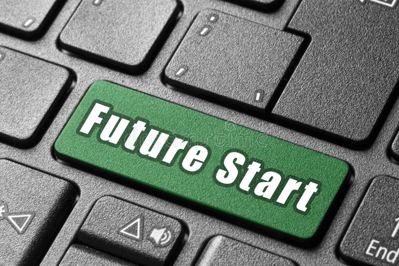 Future Start Pc Keyboard Button Pushing a Single Word Stock Image ...
