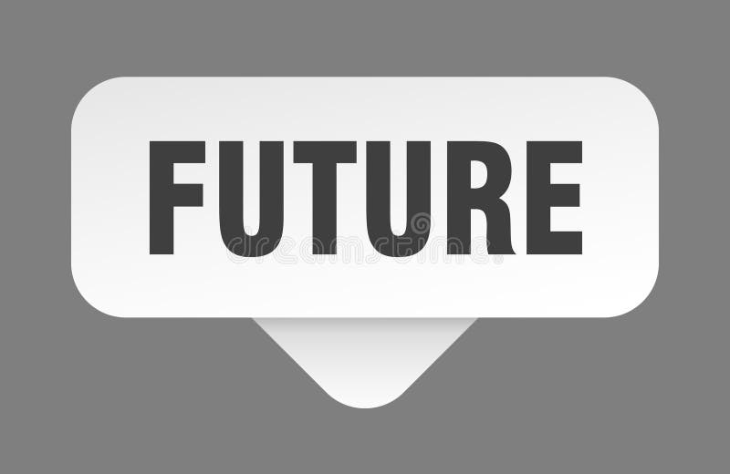 Future Sticker. Future Sign Isolated on Gray Background Stock Vector ...