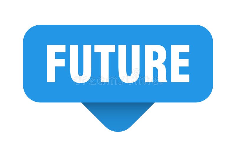 Future Sticker. Future Sign on Transparent Background Stock Vector ...
