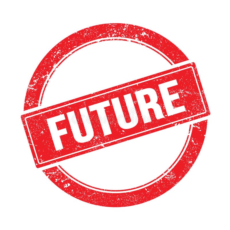 FUTURE Text on Red Grungy Round Stamp Stock Illustration - Illustration ...