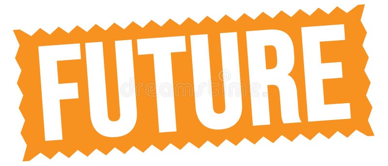 FUTURE Text Written on Orange Stamp Sign Stock Illustration ...