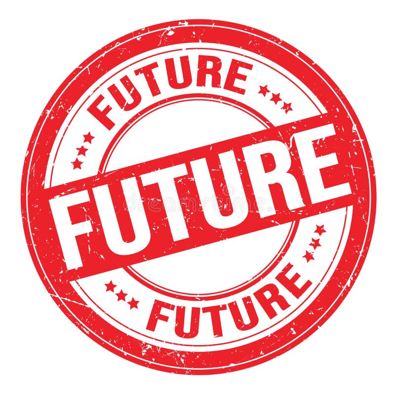 FUTURE Text Written on Red Round Stamp Sign Stock Illustration ...