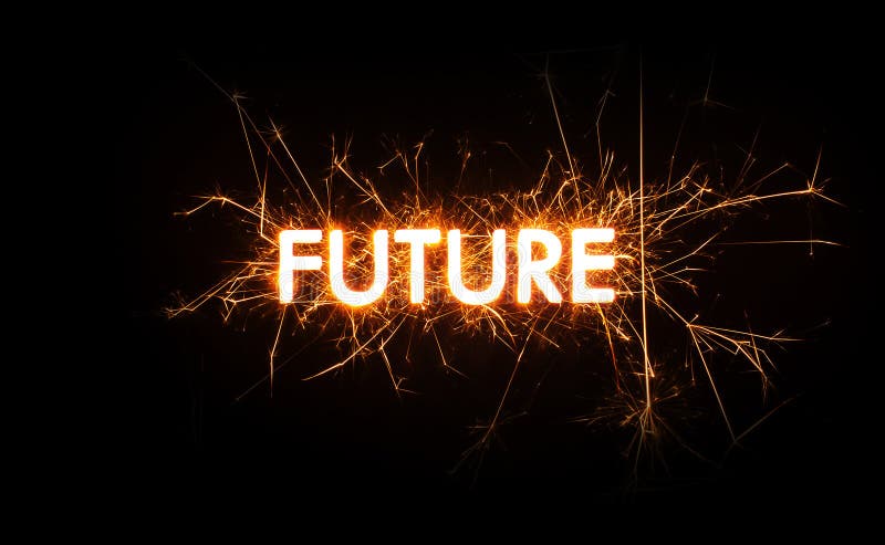 FUTURE Title Word in Glowing Sparkler Stock Photo - Image of explode ...
