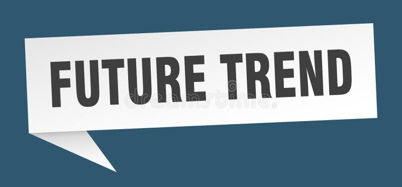 Future Trend Banner. Future Trend Speech Bubble Stock Vector ...
