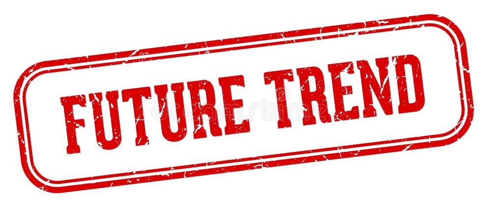 Future Trend Stamp. Future Trend Rectangular Stamp on White Background ...