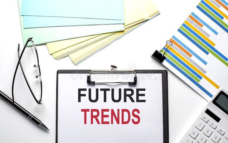 FUTURE TRENDS Text on Paper Sheet with Chart,color Paper and Calculator ...