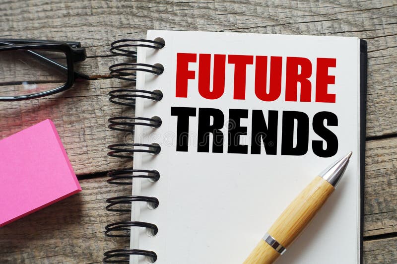 FUTURE TRENDS Words Written in an Office Notebook Stock Photo - Image ...
