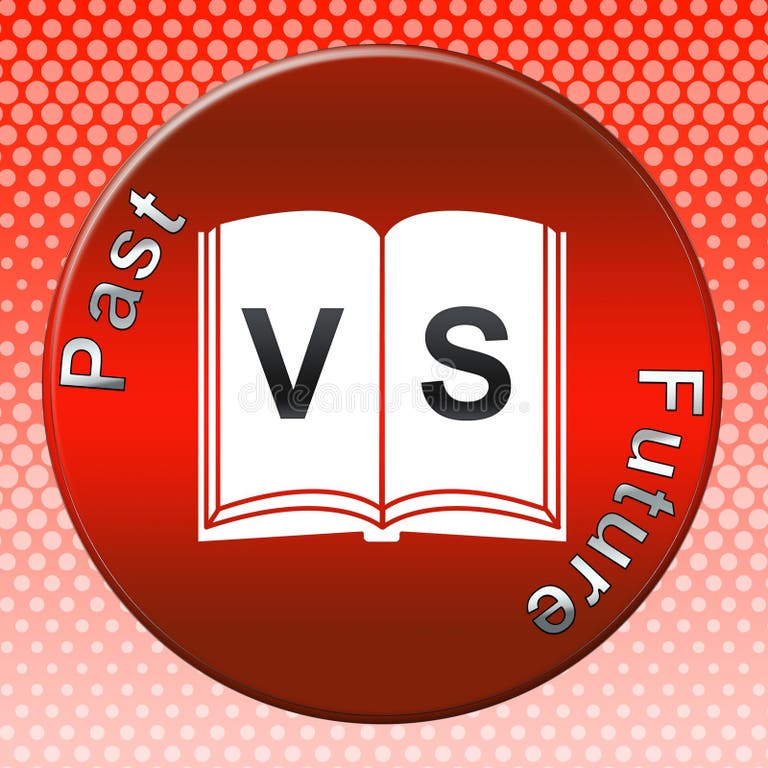 Future Versus Past Icon Comparing History with Upcoming Events - 3d ...