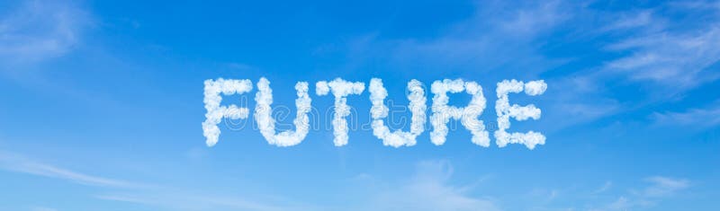 Future Word Made of Clouds on Blue Sky Background Stock Photo - Image ...