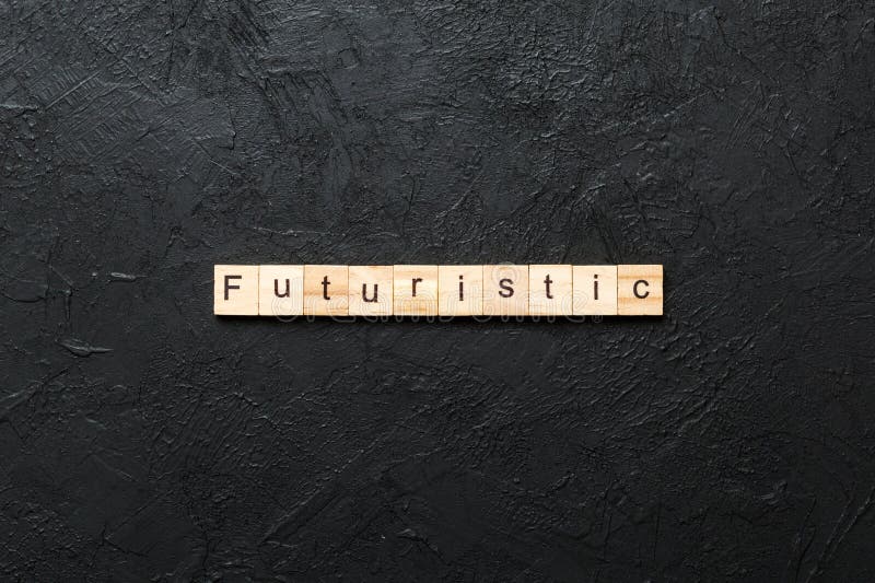 Futuristic Word Written on Wood Block. Futuristic Text on Cement Table ...