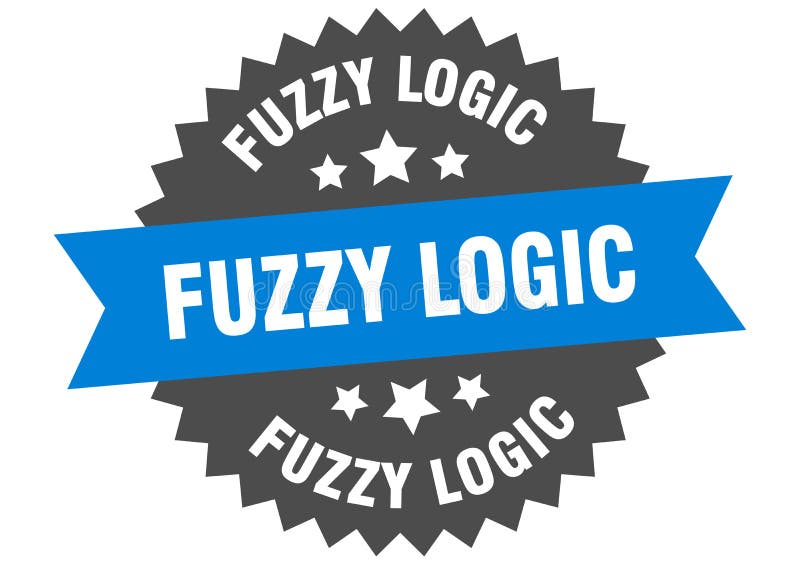 Fuzzy Logic Sign. Fuzzy Logic Circular Band Label. Fuzzy Logic Sticker ...