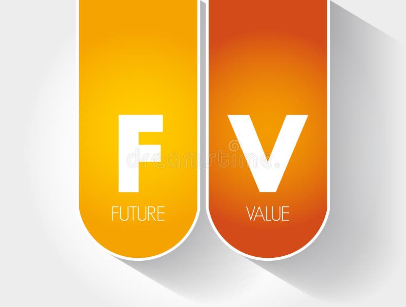 FV - Future Value Acronym, Business Concept Background Stock ...