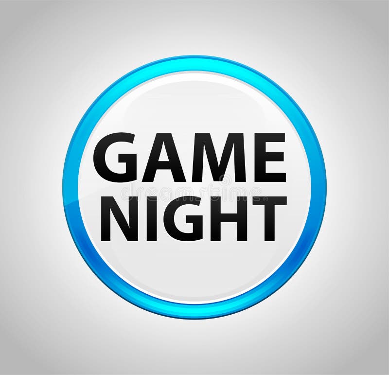 Game Night Round Blue Push Button Stock Illustration - Illustration of ...