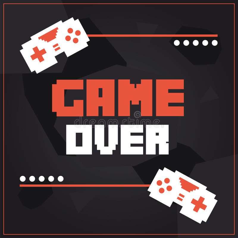 Game Over Red Poster. Vector Stock Illustration - Illustration of lose ...