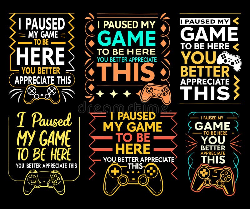 Gamer Paused Game Appreciation Quotes Designs Collection Stock Vector ...