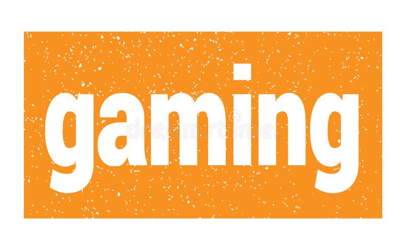 Gaming Text Written on Orange Stamp Sign Stock Illustration ...